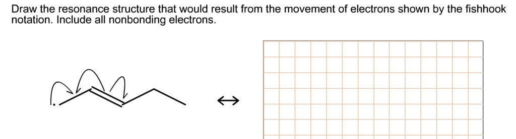 draw the resonance structure that would result from the movement of ...