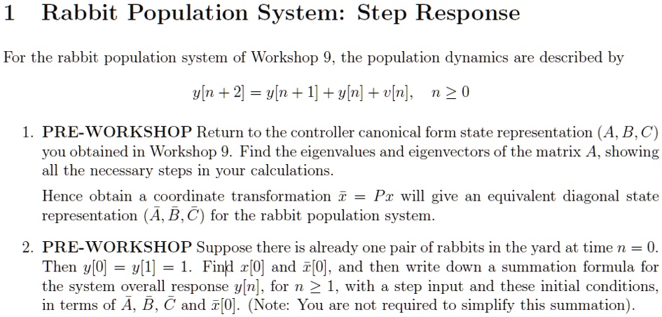 SOLVED: Rabbit Population System: Step Response For the rabbit ...