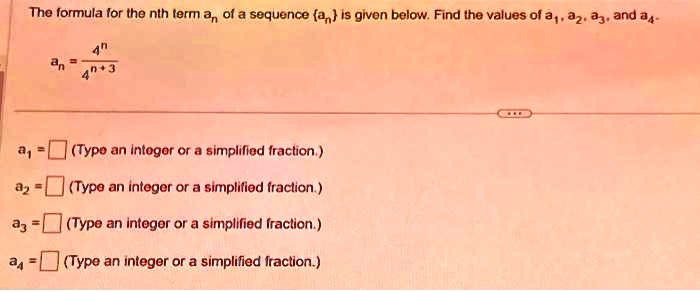 The formula for the nth term an of a sequence (an) is given below. Find the values of a1, a2, a3 ...