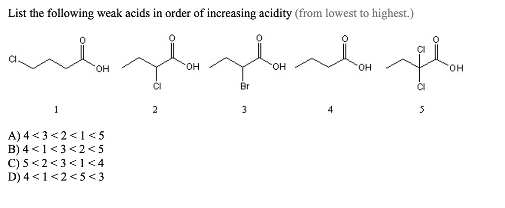 [GET ANSWER] list the following weak acids in order of increasing acidity from lowest to highest ...