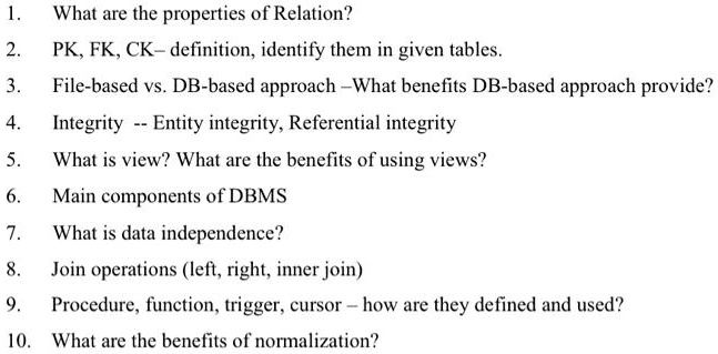 SOLVED: database management questions can someone help me please. 1. What are the properties of ...