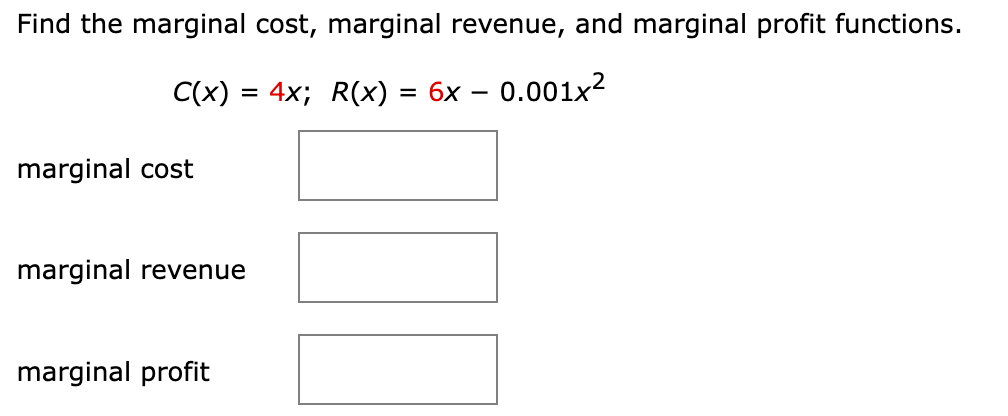 SOLVED: Find the marginal cost, marginal revenue, and marginal profit ...