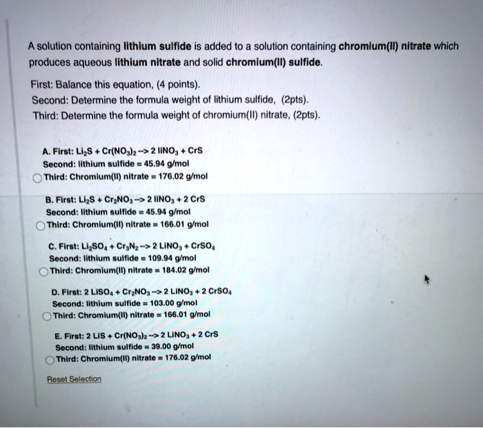 SOLVED: A solulion containing Iithium sulfide is added t0 solution ...