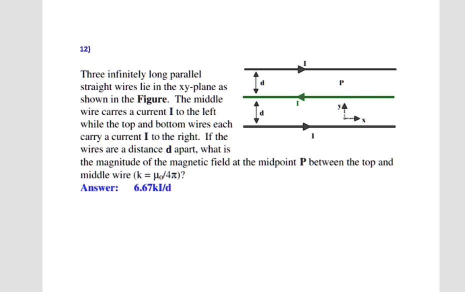 12) Three infinitely long parallel straight wires lie in the xy-plane ...
