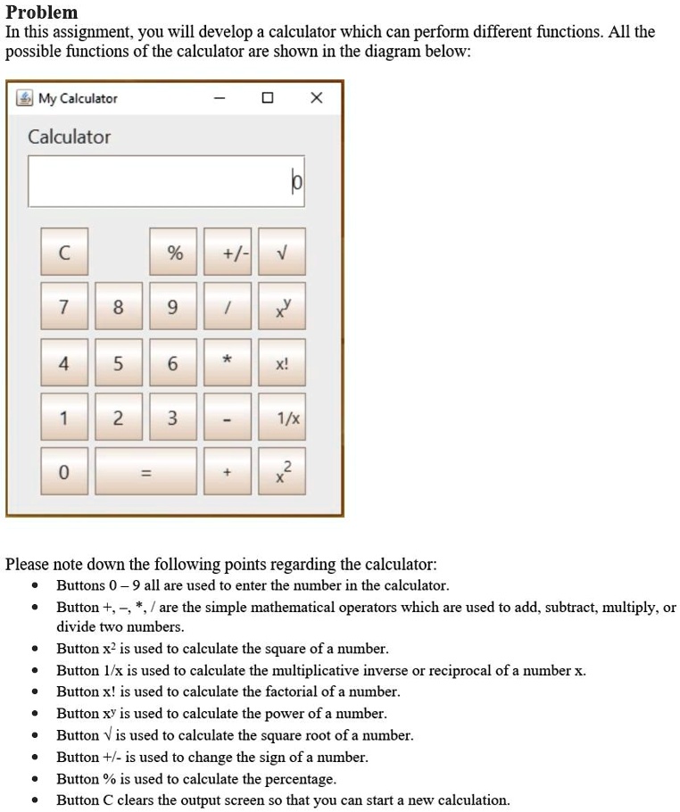 SOLVED: Problem: In this assignment, you will develop a calculator that ...