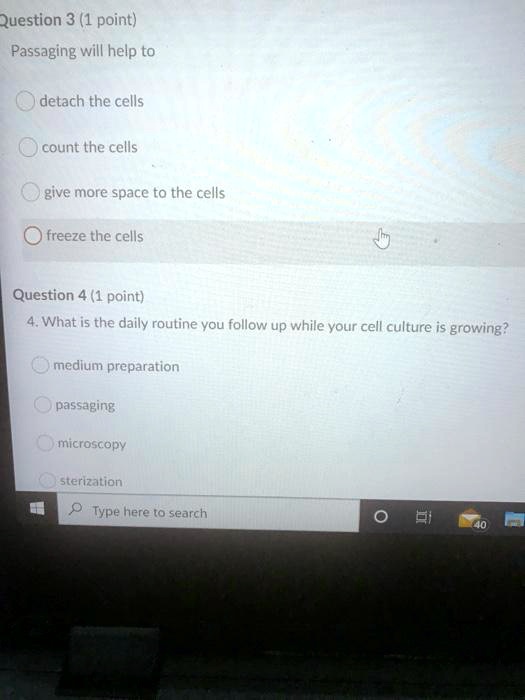 SOLVED: Question 3 (1 point) Passaging will help to detach the cells count the cells give more ...