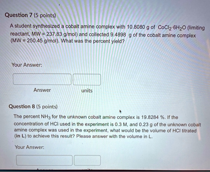 question 7 5 points a student synthesized a cobalt amine complex with ...