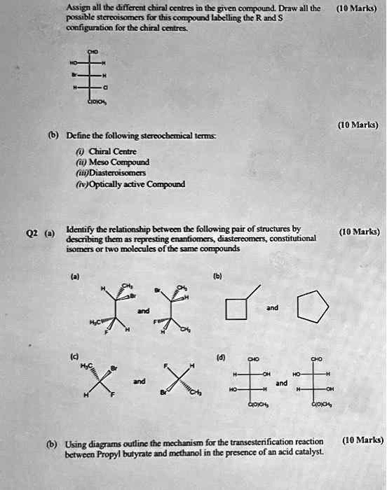 SOLVED: Assign all the different chiral centers in the given compound. Draw all the (10 Marks ...
