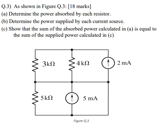 q3 as shown in figure q3 18 marks a determine the power absorbed by ...