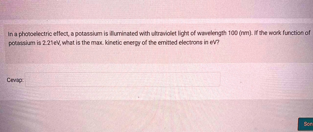 in a photoelectric effect a potassium is illuminated with ultraviolet ...