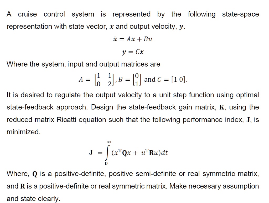 SOLVED: A cruise control system is represented by the following state-space representation with ...