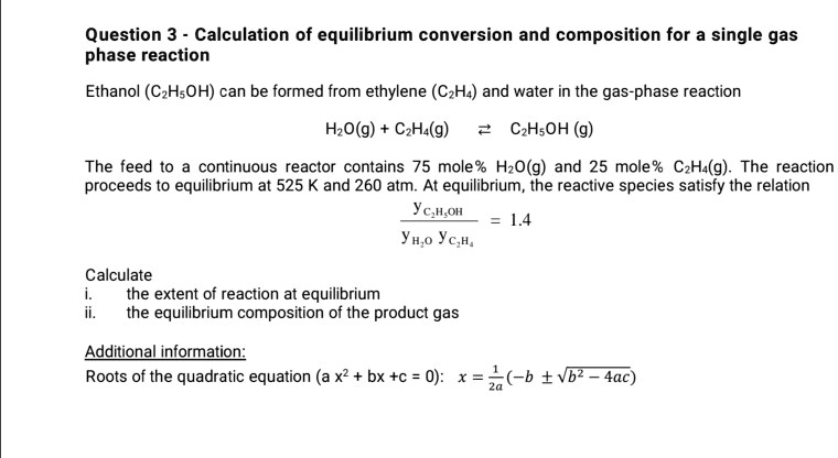 Question 3 - Calculation of equilibrium conversion and composition for ...
