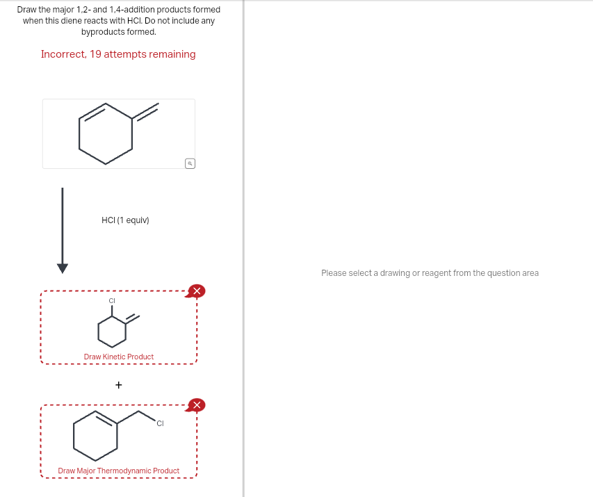 Draw the major 1,2-and 1,4-addition products formed when this diene reacts with HCl. Do not ...