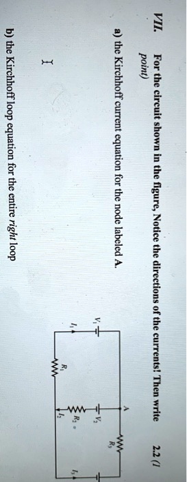 SOLVED: The Kirchhoff's current circuit shown in the figure, node labeled Notice the directions ...