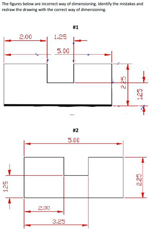 SOLVED: The figures below are incorrect way of dimensioning Identify ...