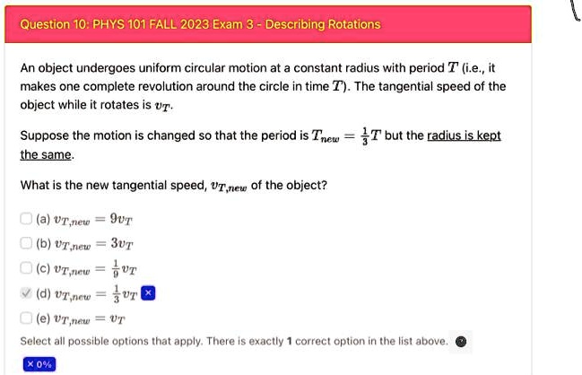 SOLVED: Question 10: PHYS 101 FALL 2023 Exam 3 - Describing Rotations An object undergoes ...