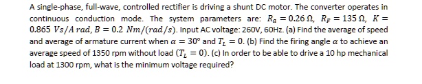 SOLVED: A single-phase, full-wave, controlled rectifier is driving a ...