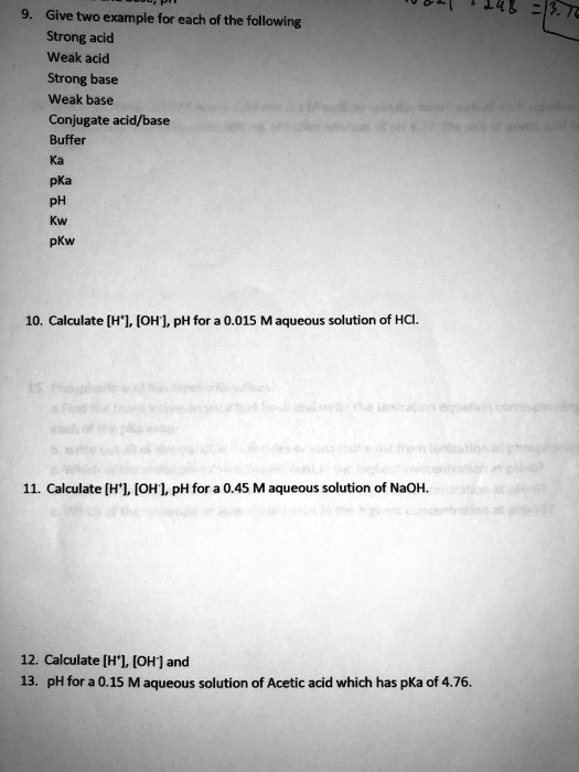 9. Give two example for each of the following Strong acid Weak acid ...