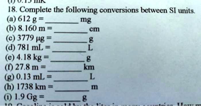 aoeid ttn 18 complete the following conversions between si units a 612 g mg 6 8160 m cm 3779 pg ...