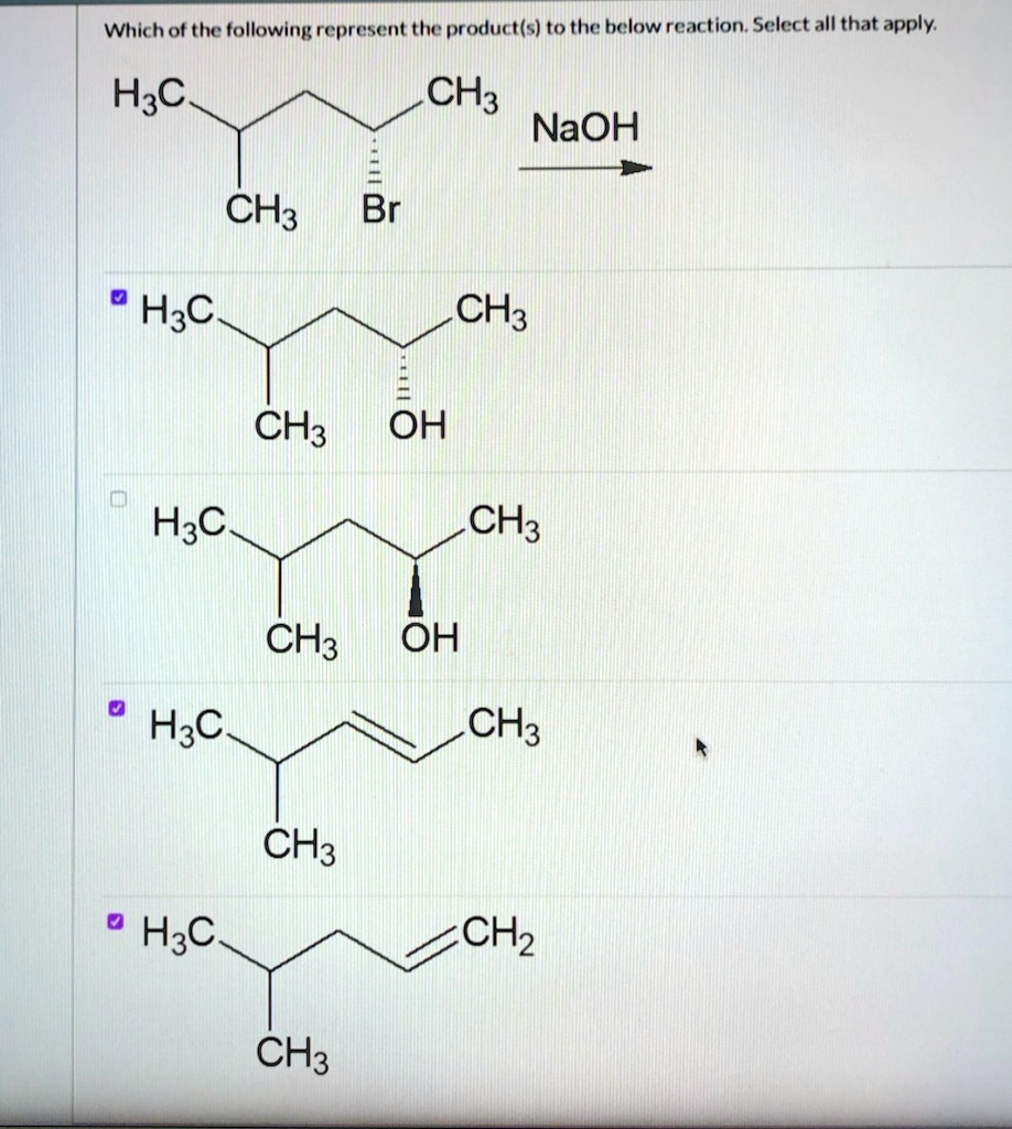 SOLVED: Which of the following represent the product(s) to the below ...