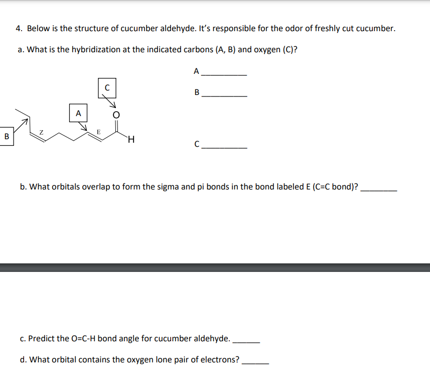 4. Below is the structure of cucumber aldehyde. It's responsible for ...