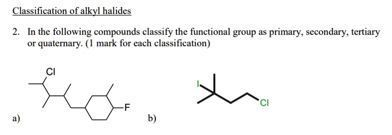 SOLVED: Classification ofalkyl halides In the following compounds classify the functional group ...