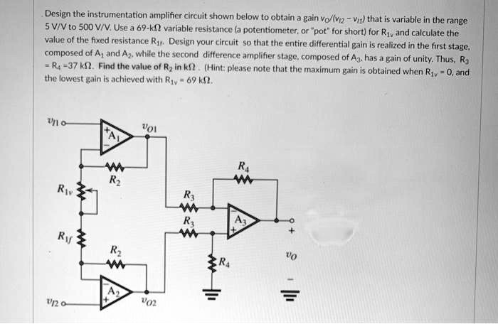 SOLVED: Design the instrumentation amplifier circuit shown below to ...