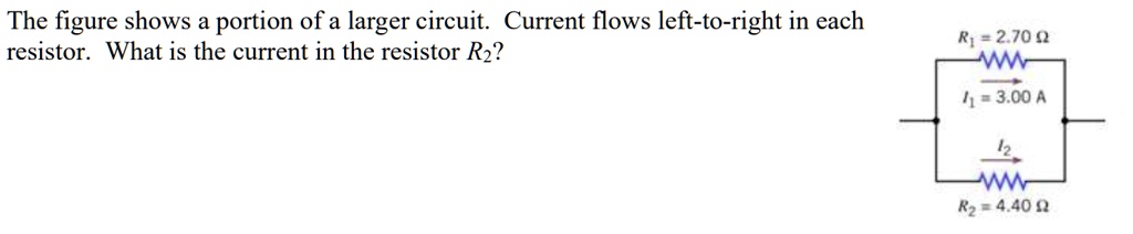the figure shows a portion of a larger circuit current flows left to ...