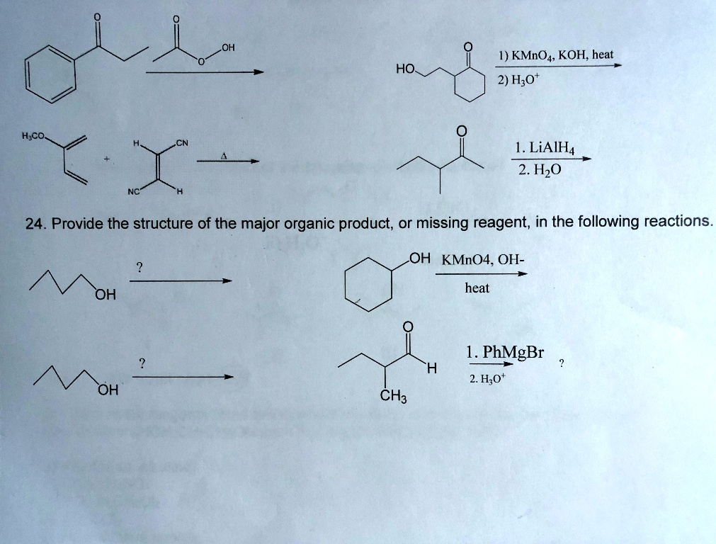 SOLVED: OH 1) KMnO4, KOH, heat 2) H2O OH H2CO 1. LiAlH4 2. H2O 24 ...