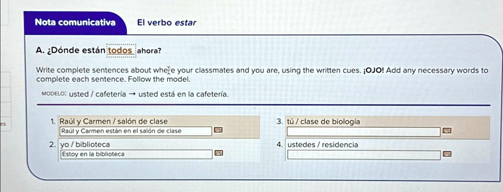 es Nota comunicativa El verbo estar A. ¿Dónde están todos ahora? Write ...
