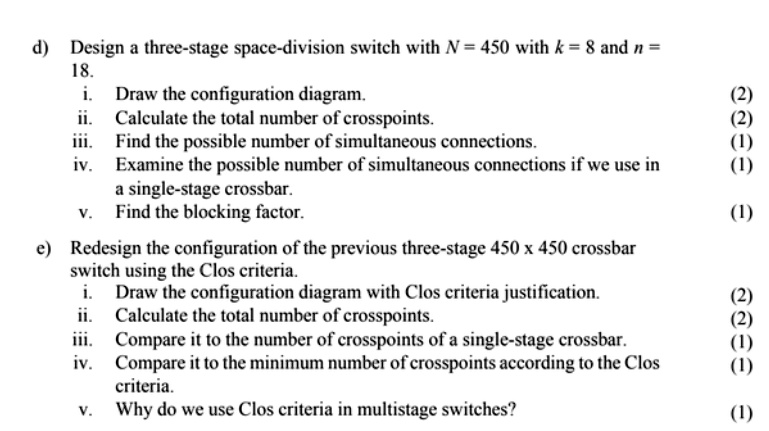 SOLVED: d) Design a three-stage space-division switch with N = 450 with ...