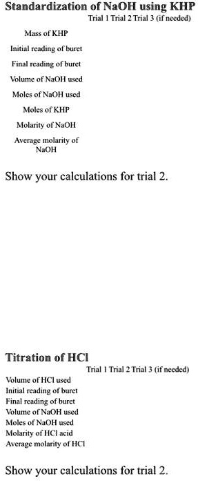 SOLVED:Standardization of NaOH using KHP Trial Trial Tral } (Hf nccded ...
