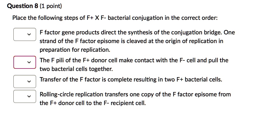 SOLVED: Question 8 (1 point) Place the following steps of F+ X F ...