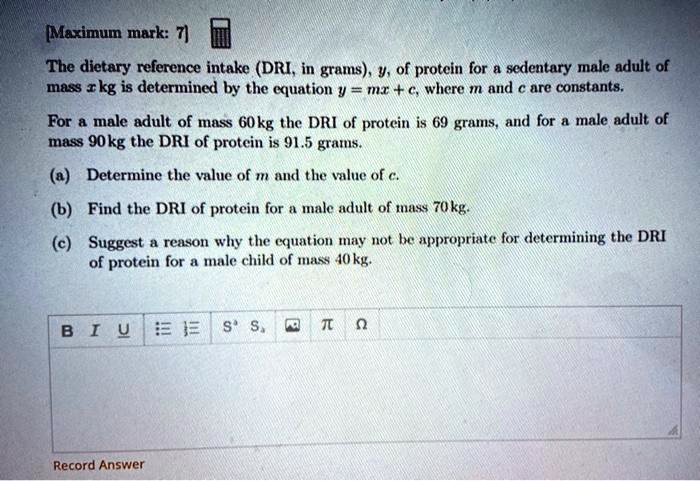 SOLVED: Maximum mark: The dietary reference intake (DRI, in grams), V ...