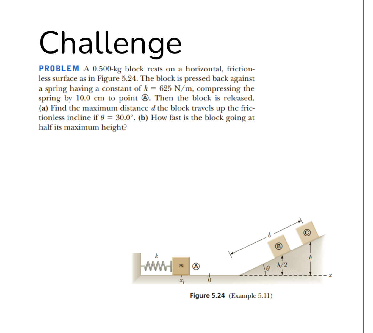 challenge problem a 0500 kg block rests on a horizontal frictionless surface as in figure 524 ...