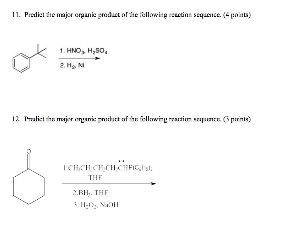 SOLVED: 11. Predict the major organic product of the following reaction sequence. (4 points ...