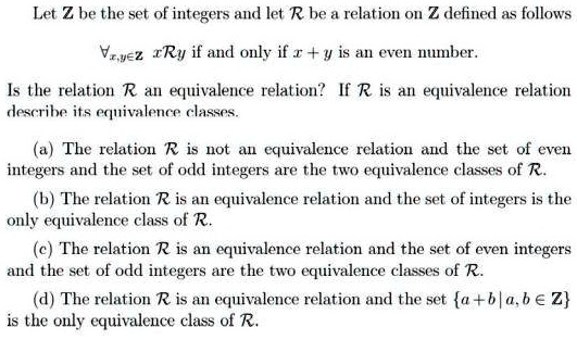 SOLVED:Ler Z he the set of integers and let R he a relation on Z defined as follows Vzjvez IRy ...