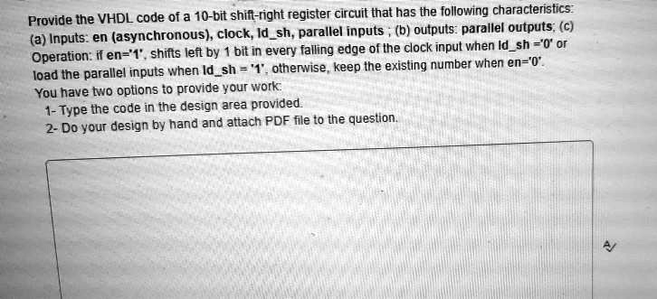 Solved Provide The Vhdl Code Of A 10 Bit Shift Right Register Circuit 9771