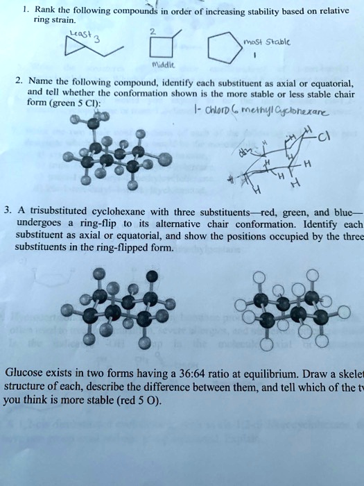 1. Rank the following compounds in order of increasing stability based on relative ring strain ...
