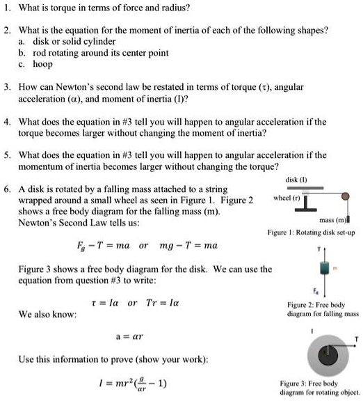 VIDEO solution: 1. What is torque in terms of force and radius? 2. What ...
