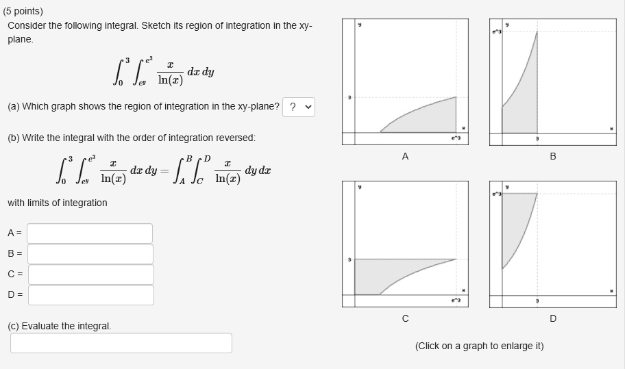 5 points consider the following integral sketch its region of ...