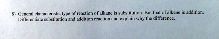 SOLVED: General characteristic type of reaction Of alkane is ... SOLVED: General characteristic type of reaction Of alkane is ...