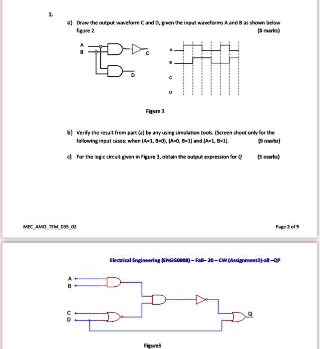 Solved A Draw The Output Waveforms C And D Given The Input Waveforms A And B As Shown In