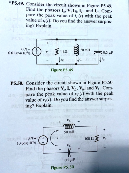 *P5.49. Consider the circuit shown in Figure P5.49. Find the phasors Is, V, IR, IL, and IC ...