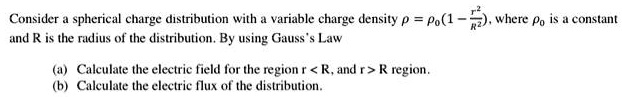SOLVED: Consider a spherical charge distribution with a variable charge ...