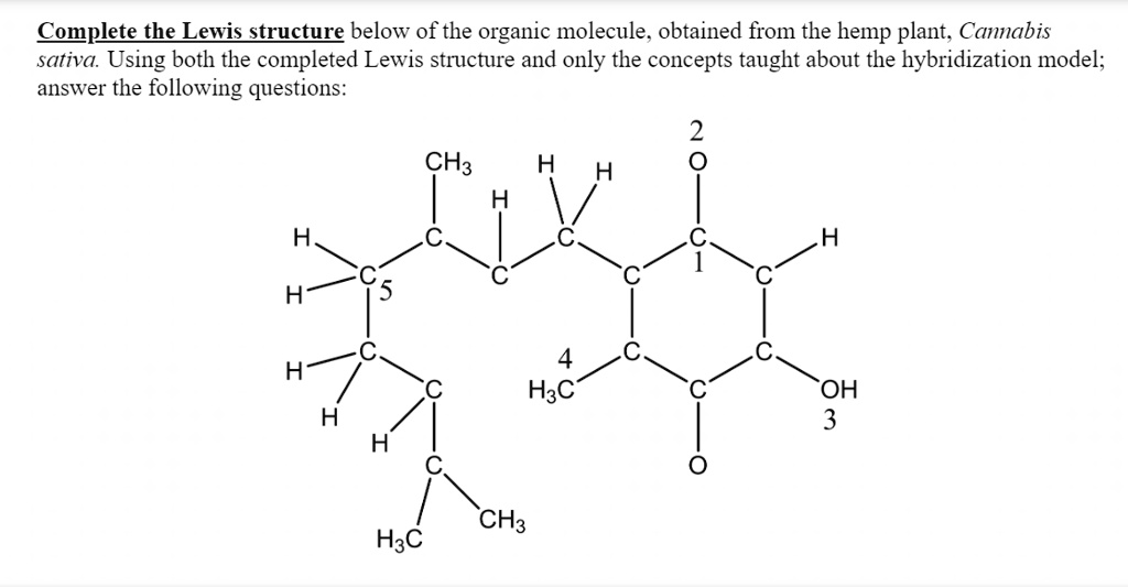Complete the Lewis structure below of the organic molecule,...