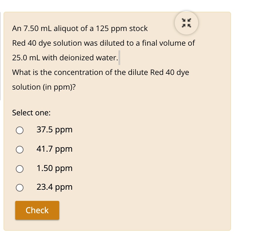 An 7.50 mL aliquot of a 125 ppm stock Red 40 dye solution was diluted ...