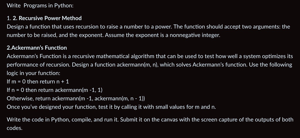 Write Programs In Python 1 Recursive Power Method Design A Function That Uses Recursion To