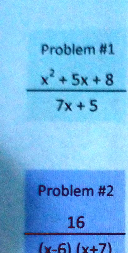 SOLVED: Problem #1 Sx + 8 7x + 5 Problem #2 16 (v+71 SOLVED: Problem #1 Sx + 8 7x + 5 Problem #2 16 (v+71