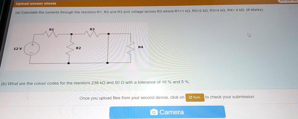 Solved Upload Answer Sheets A Calculate The Currents Through The